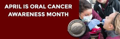 April is Oral Cancer Awareness Month - Oral Cancer Foundation ...